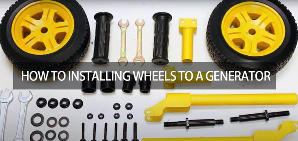 how to Installing wheels to a generator - BISON