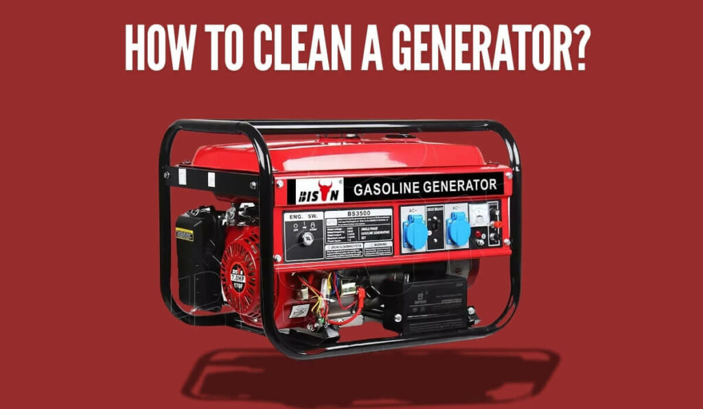How to clean a generator - BISON